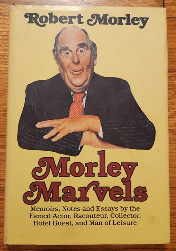 Morley Marvels HC Book Robert Morley 1976 W/ Dust Jacket 9780498023972| eBay