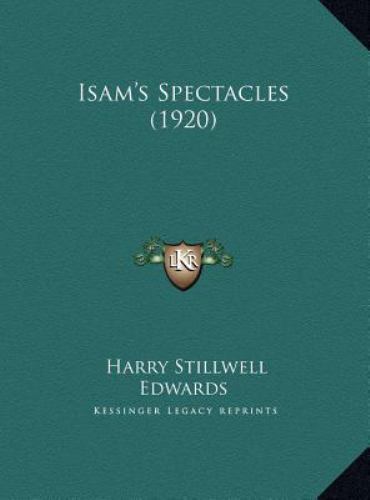 Isam's Spectacles by Harry Stillwell Edwards (2010, Hardcover) for sale ...