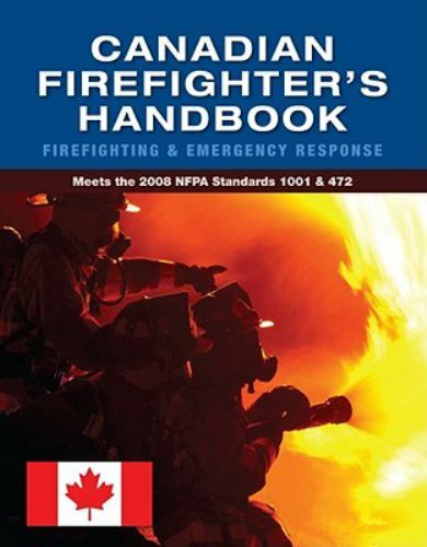 Firefighter's Handbook: Firefighter I & II, Canadian Edition ...