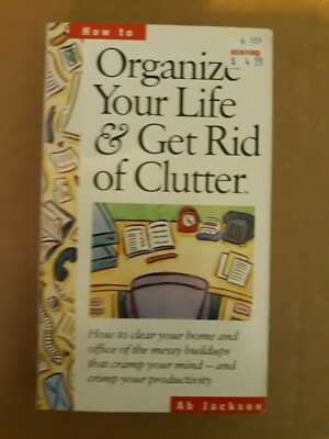 How to Organize Your Life and Get Rid of Clutter (1996, Cassette) by Ab ...