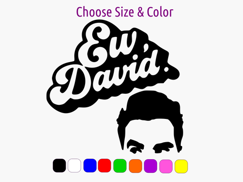 Ew David Large Text Schitt's Creek Pride Vinyl Window Sticker CHOOSE ...
