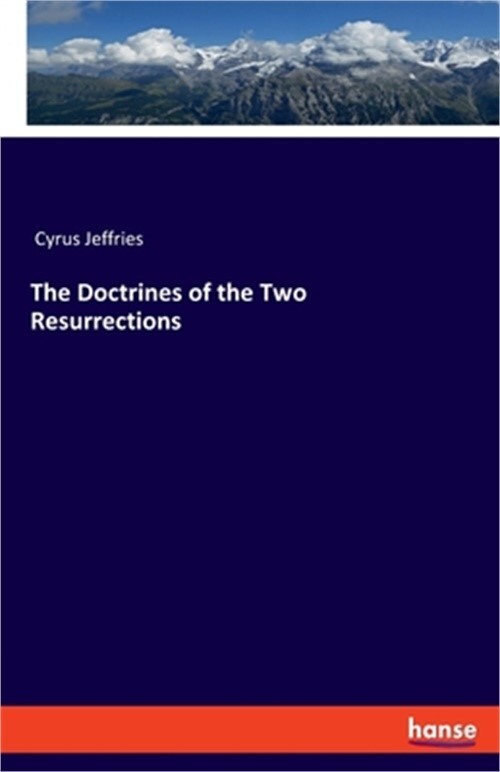 The Doctrines of the Two Resurrections (Paperback or Softback) | eBay