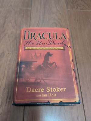 Dracula : The Un-Dead by Ian Holt and Dacre Stoker (2009, Hardcover ...