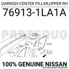 769131LA1A Genuine Nissan GARNISH-CENTER PILLAR,UPPER RH 76913-1LA1A | eBay