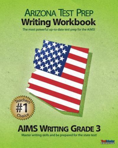 ARIZONA TEST PREP Writing Workbook AIMS Writing Grade 3 by Test Master ...