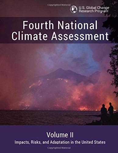 FOURTH NATIONAL CLIMATE ASSESSMENT 2018 By U S Global Change Research ...
