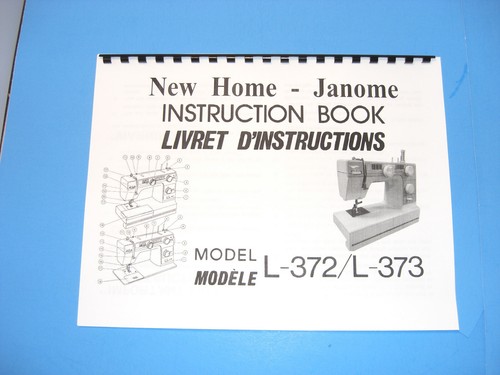 New Home/Janome Model L-372/L-373 Sewing Machine Instruction Manual ...