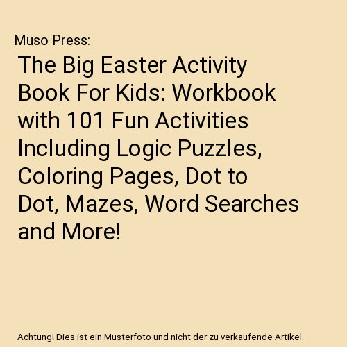 The Big Easter Activity Book For Kids: Workbook with 101 Fun Activities ...