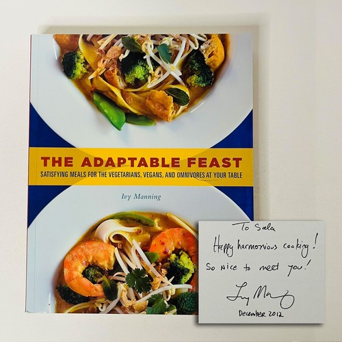 The Adaptable Feast SIGNED Cookbook Hardcover By Ivy Manning Vegetarian ...