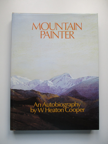 SIGNED W Heaton Cooper MOUNTAIN PAINTER An Autobiography ART Lake ...