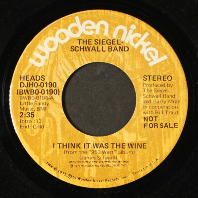 SIEGEL-SCHWALL BAND: i think it was the wine / mono WOODEN NICKEL 7 ...