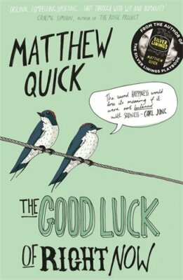 The Good Luck of Right Now By Matthew Quick | eBay