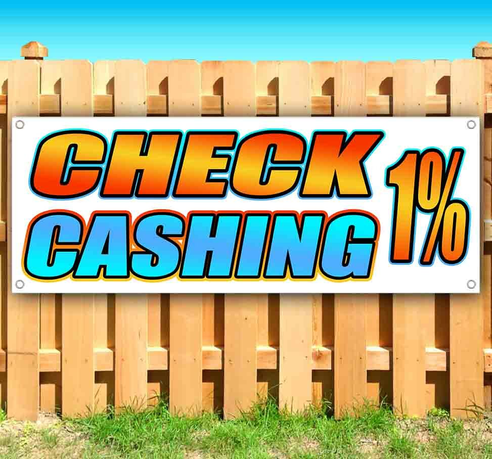 CHECK CASHING 1% Advertising Vinyl Banner Flag Sign Many Sizes | eBay