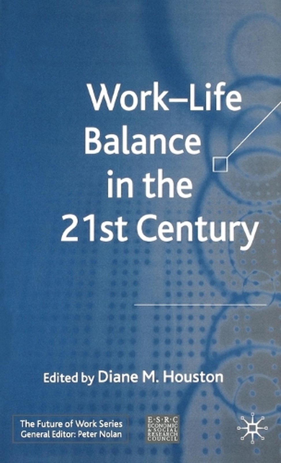 Work-Life Balance in the 21st Century by D. Houston (English) Hardcover ...