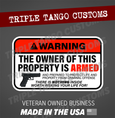 Second Amendment WARNING STICKER Worth Life Risking Property Armed | eBay