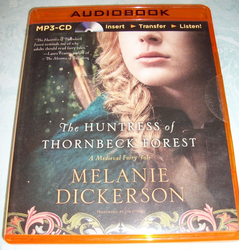 A Medieval Fairy Tale Romance Ser.: The Huntress of Thornbeck Forest by ...