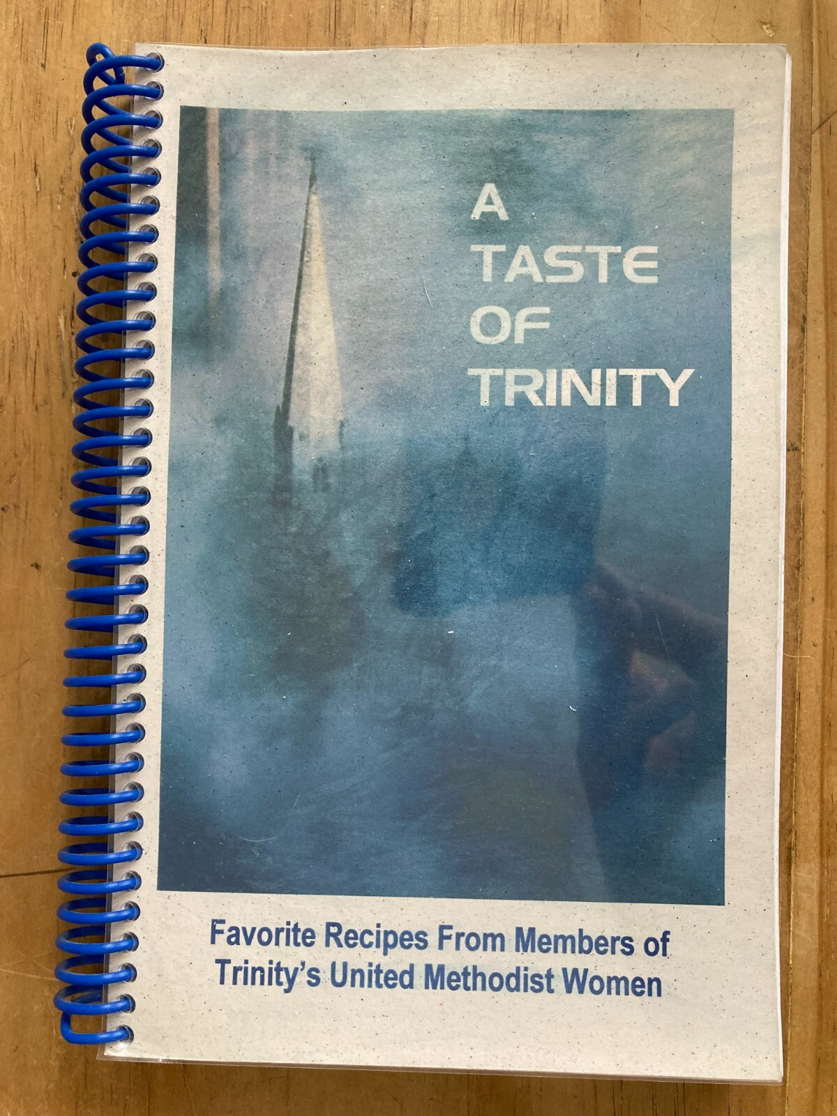 Taste Trinity Favorite Recipes Cookbook CO Trinity’s United Methodist ...