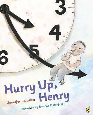 Hurry up, Henry by Jennifer Lanthier (2016, Hardcover) for sale online ...