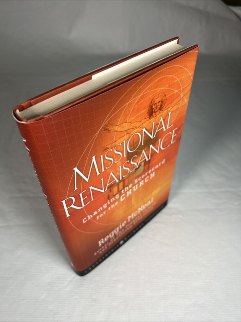 Jossey-Bass Leadership Network Ser.: Missional Renaissance : Changing ...