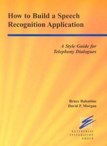 How to Build a Speech Recognition Application : A Style Guide for ...