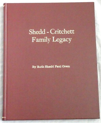 Shedd-Critchett Family Legacy by Ruth Shedd Paul Orem Signed | eBay