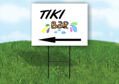 TIKI BAR LEFT ARROW Yard Sign Road with Stand LAWN SIGN Single sided | eBay