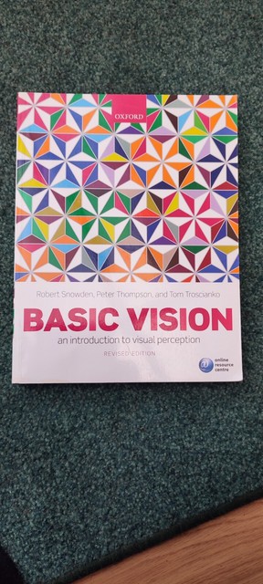 Basic Vision: An Introduction to Visual Perception by Robert Snowden ...