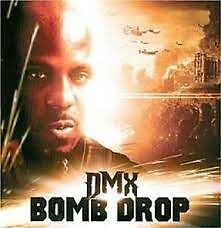 Drop Bomb, DMX | eBay