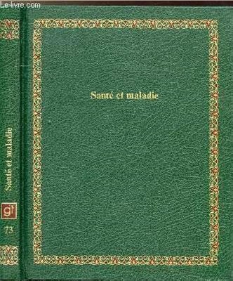 Santé et Maladie (Bibliothèque Laffont des Grands Thèmes - Livres GT ...