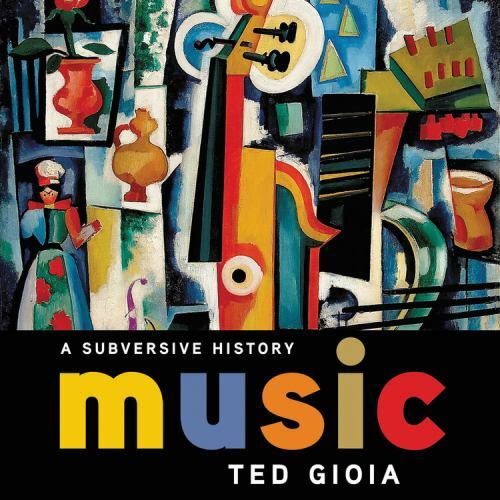 Music : A Subversive History by Ted Gioia (2019, Compact Disc ...
