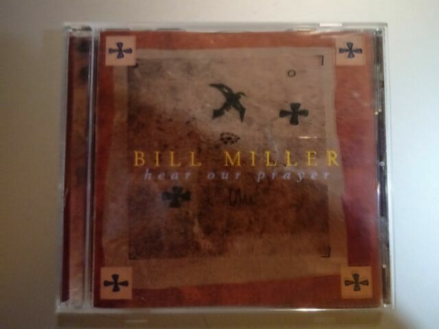 Hear Our Prayer by Bill Miller (Native American) (CD, Sep-2000 ...