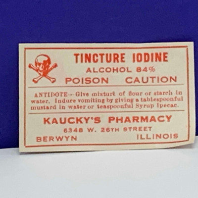 Drug store pharmacy ephemera label advertising Kauckys Berwyn IL iodine ...