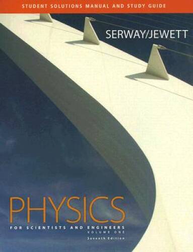 Student Solutions Manual and Study Guide for Serway/Jewett's Physics ...