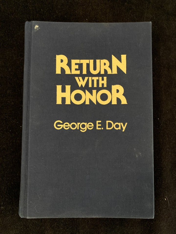 Signed, 1st edition! Return with Honor by George E. Day 1990 HC DJ VG ...