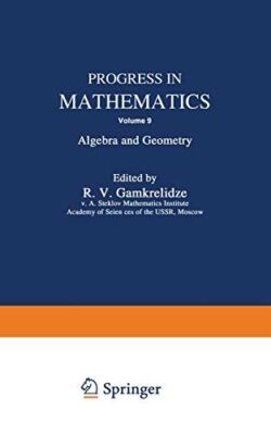Progress in Mathematics: Algebra and Geometry: 9 (Progress in | eBay