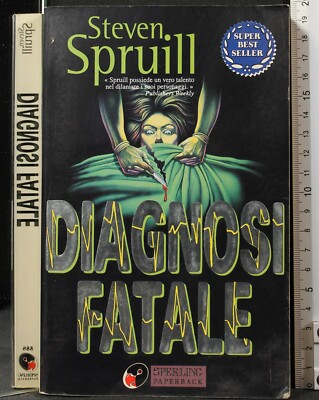 DIAGNOSI FATALE. STEVEN SPRUILL. SPERLING. 9788878247109 | eBay
