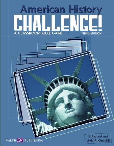 AMERICAN HISTORY CHALLENGE! By E. Richard & Linda R. Churchill **BRAND ...