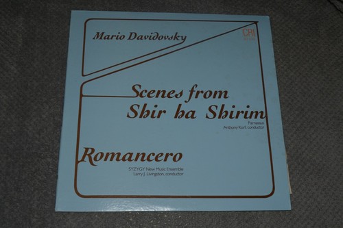 Mario Davidovsky~Scenes From Shir Ha Shirim~Romancero~CRI SD 530~With ...