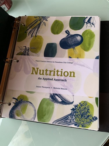Nutrition: An Applied Approach Custom Edition for Pasadena City College ...
