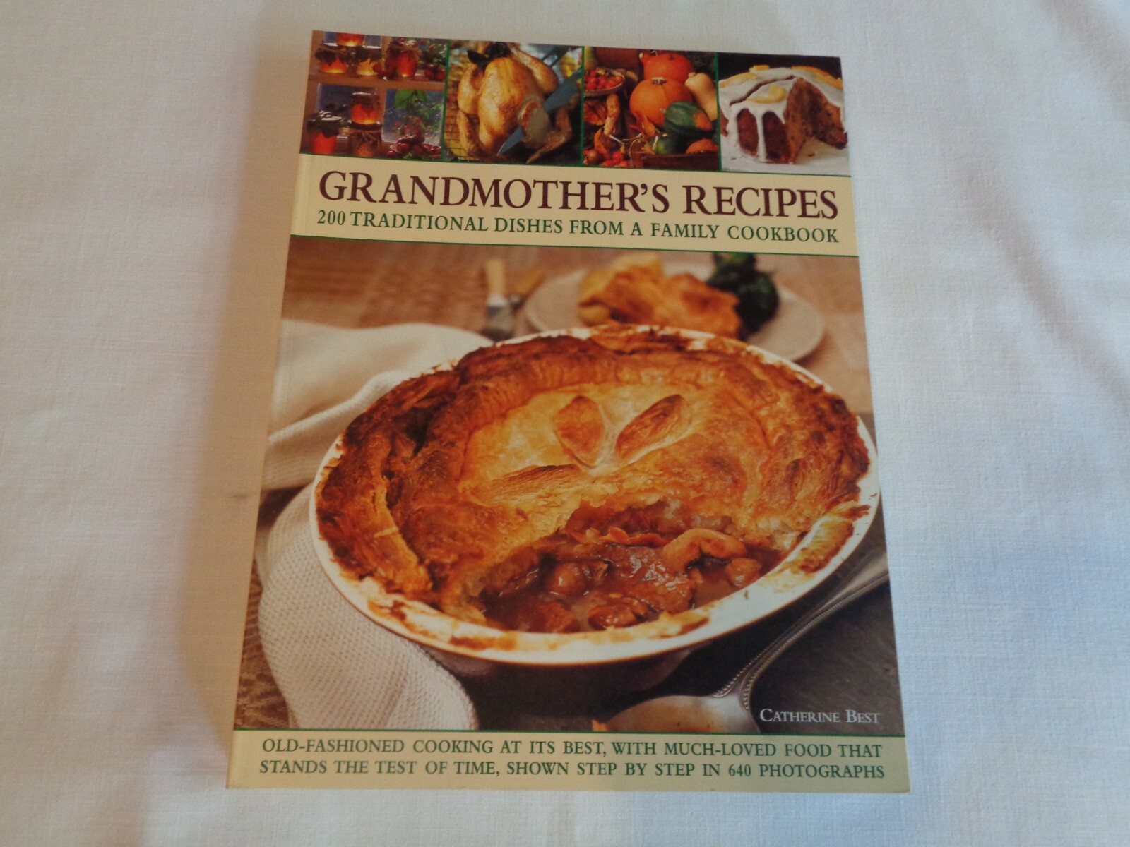 GRANDMOTHER'S RECIPES: 200 RECIPES FROM A FAMILY COOKBOOK By Catherine ...