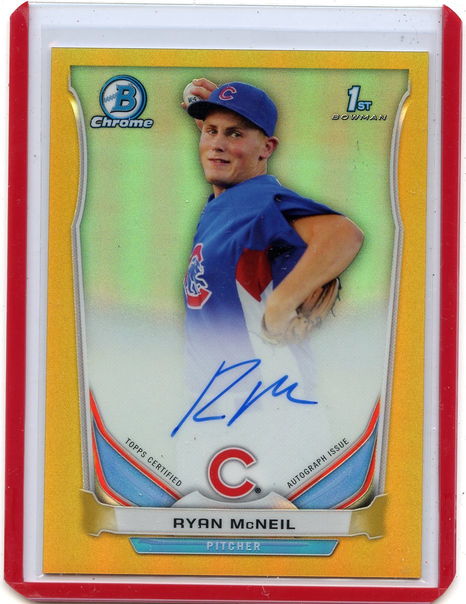 2014 BOWMAN CHROME #BCAP-RMC RYAN McNEIL AUTOGRAPH GOLD REFRACTOR RC ...