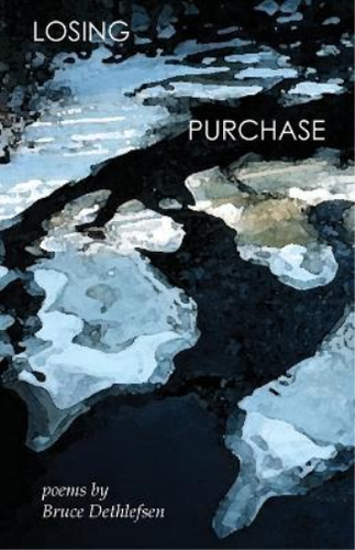 Bruce Dethlefsen Losing Purchase (Poche) 9781627204392 | eBay