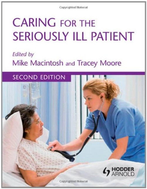 Caring pour The Seriously Ill Patient 2E Livre de Poche 9780340967577 ...