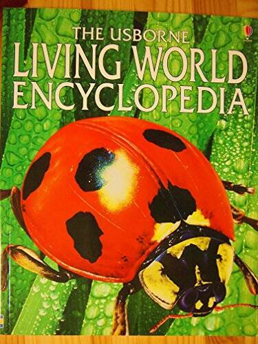 The Usborne Living World Encyclopedia (Encyclopedias Series) - GOOD ...