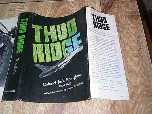 Thud Ridge by Colonel Jack Broughton 1st DJ 1969 - F105 Thunderbird | eBay