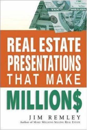 Real Estate Presentations That Make Millions by Jim Remley (2007, Trade ...