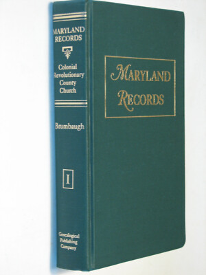 Maryland Records Colonial, Revolutionary, County & Church from Original ...
