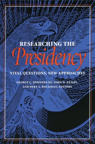 Researching the Presidency: Vital Questions, New Approaches (Pitt ...