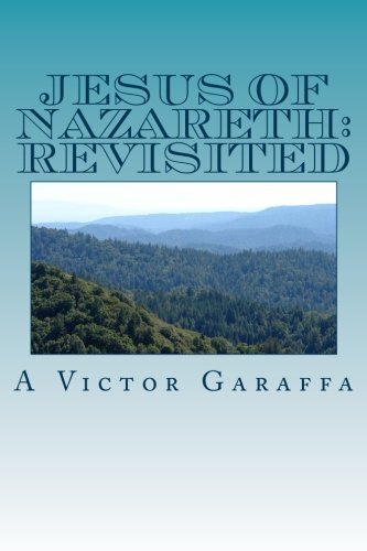 Jesus of Nazareth: Revisited by Garaffa New 9781494736309 Fast Free ...