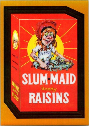 2014 TOPPS WACKY PACKAGES CHROME GOLD REFRACTOR CARD #6 SLUM MAID ...